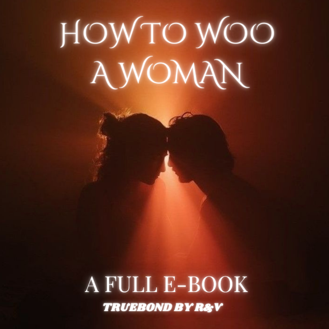 How to Woo A Woman - Dating & Relationship Guide for Men – TrueBond by R&V